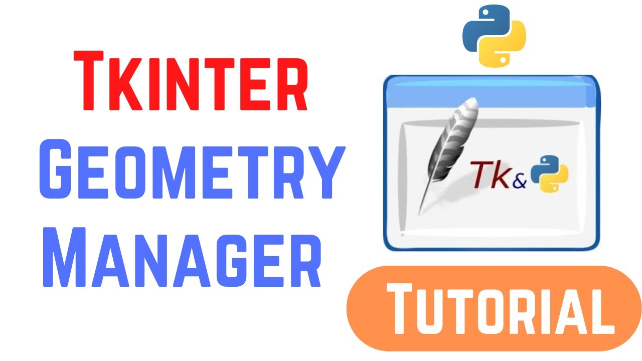 Tkinter Tutorial For Beginners - Python Tkinter Geometry Manager
