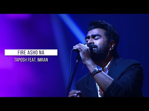 FIRE ASHO NA - TAPOSH FEAT. IMRAN : OMZ WIND OF CHANGE [ S:01 ]