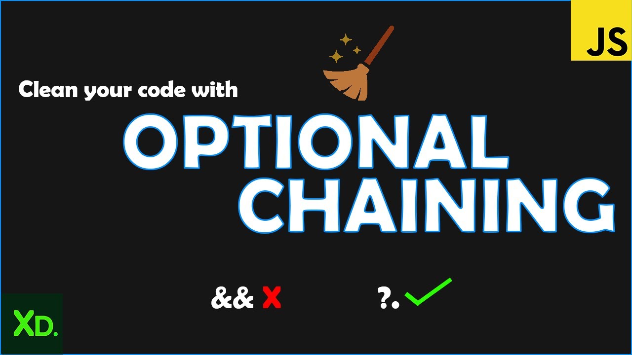 Optional Chaining in JavaScript | Lets Clean up your code