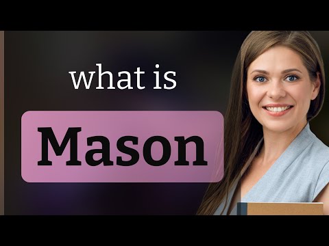 Mason | what is MASON meaning