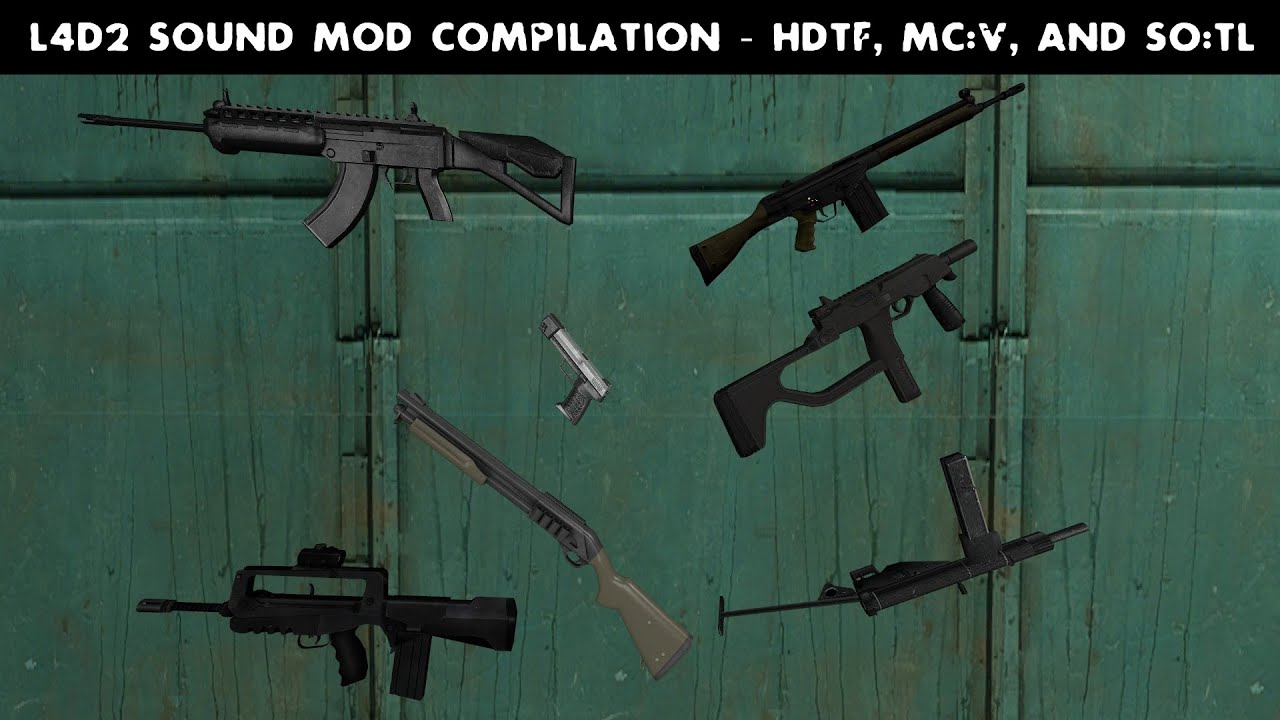 Left 4 Dead 2 - Sound Mod Compilation