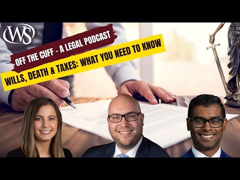Wills, Death and Taxes: What You Need to Know