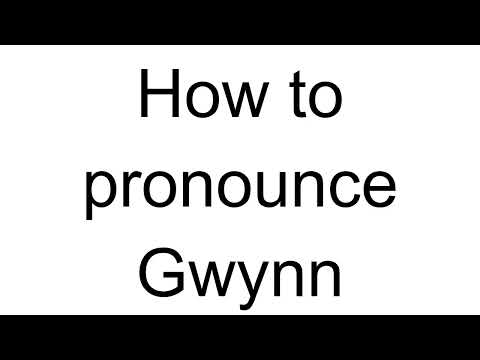 How to Pronounce Gwynn (English)