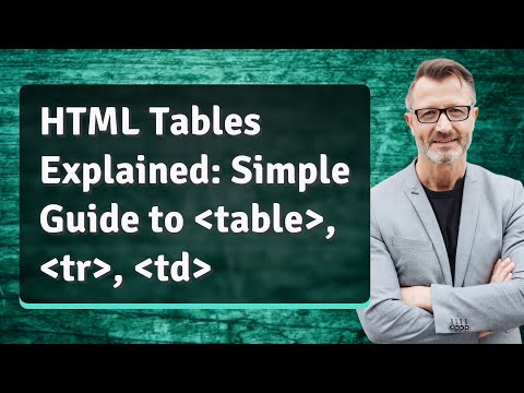 HTML Tables Explained: Simple Guide to ❮table❯, ❮tr❯, ❮td❯