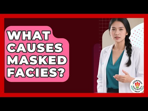 What Causes Masked Facies? - Everyday Parkinsons Help