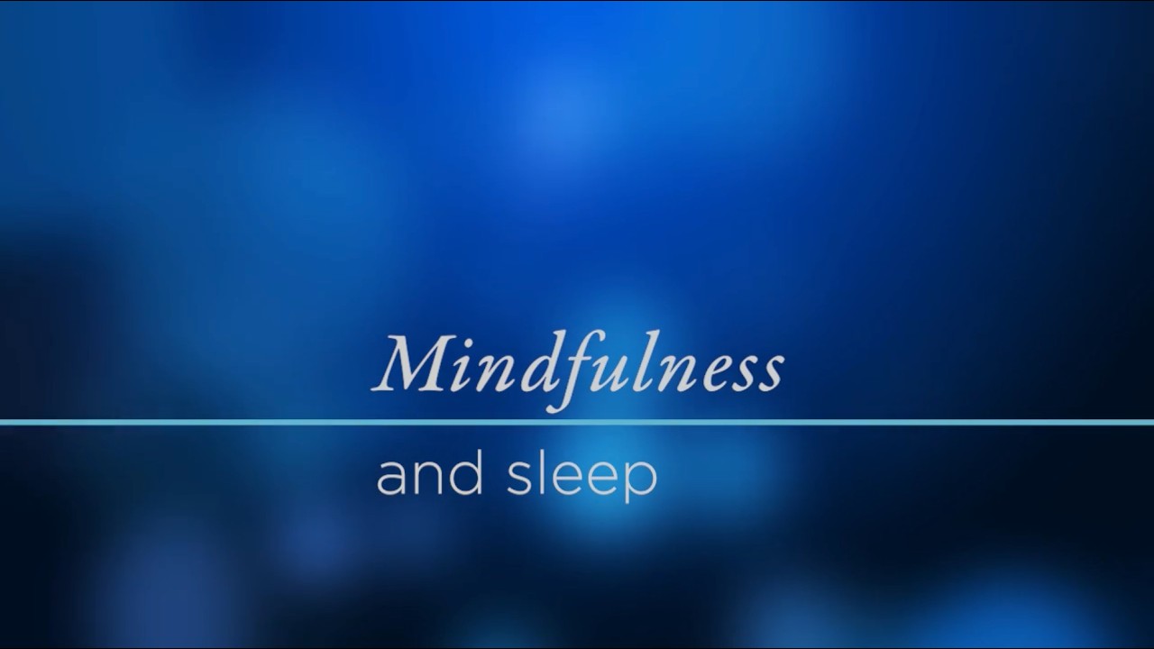 UMass Memorial Center for Mindfulness: Sleep