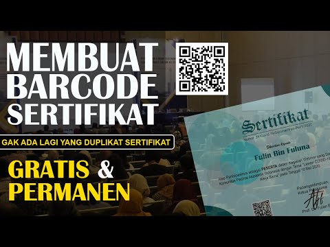 CARA MEMBUAT BARCODE SERTIFIKAT (MUDAH, GRATIS, DAN PERMANEN)