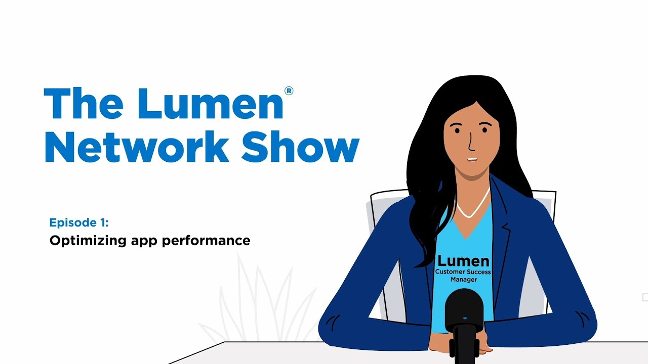 Lumen Network Show: Optimizing App Performance