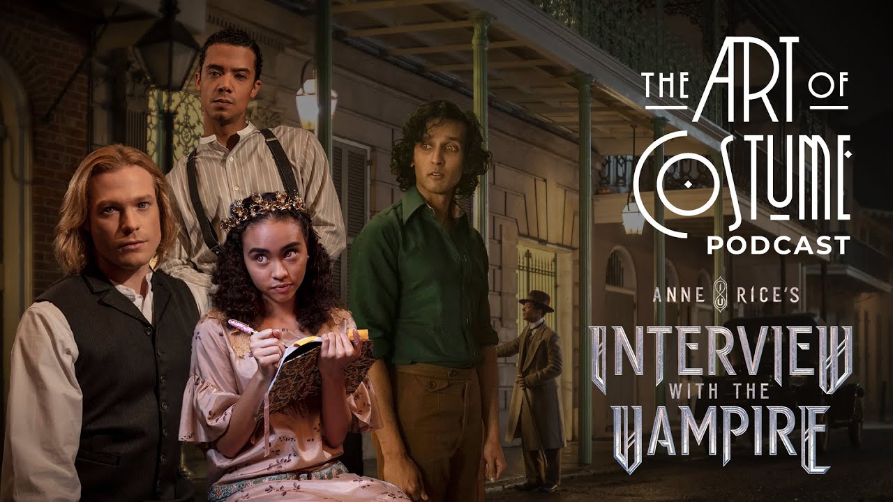 Interview with the Vampire (S1 - S2) with  Laura Brody - The Art of Costume Podcast