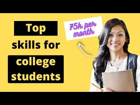 Top skills for college students to learn in 2022