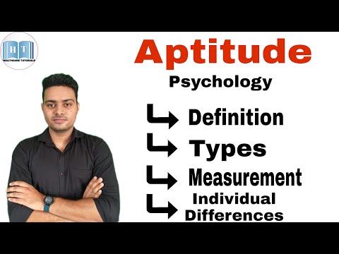 Aptitude ! Types Of Aptitude ! Measurement of Aptitude ! Individual Difference
