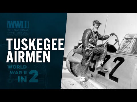 The Tuskegee Airmen | WWII IN 2