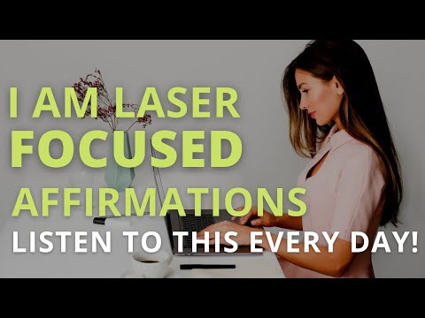 Powerful Laser Focus Affirmations [Improve Focus And Concentration] Listen Every Day!