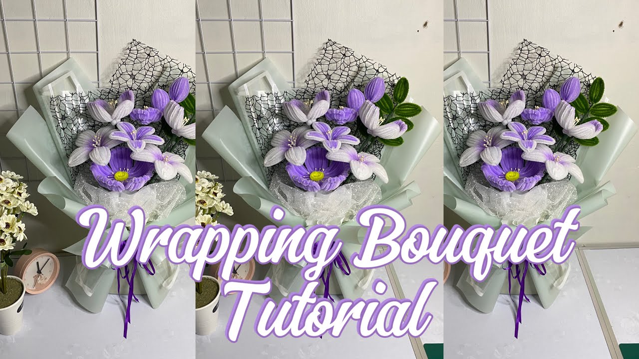 Wrapping Bouquet Tutorial | Pipe Cleaner Bouquet | Buket Kawat Bulu