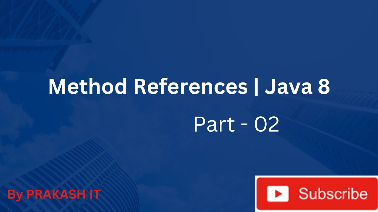 02 | Method References in Java| Java 8 Features | Java 8 Tutorials | Method References in Java 8