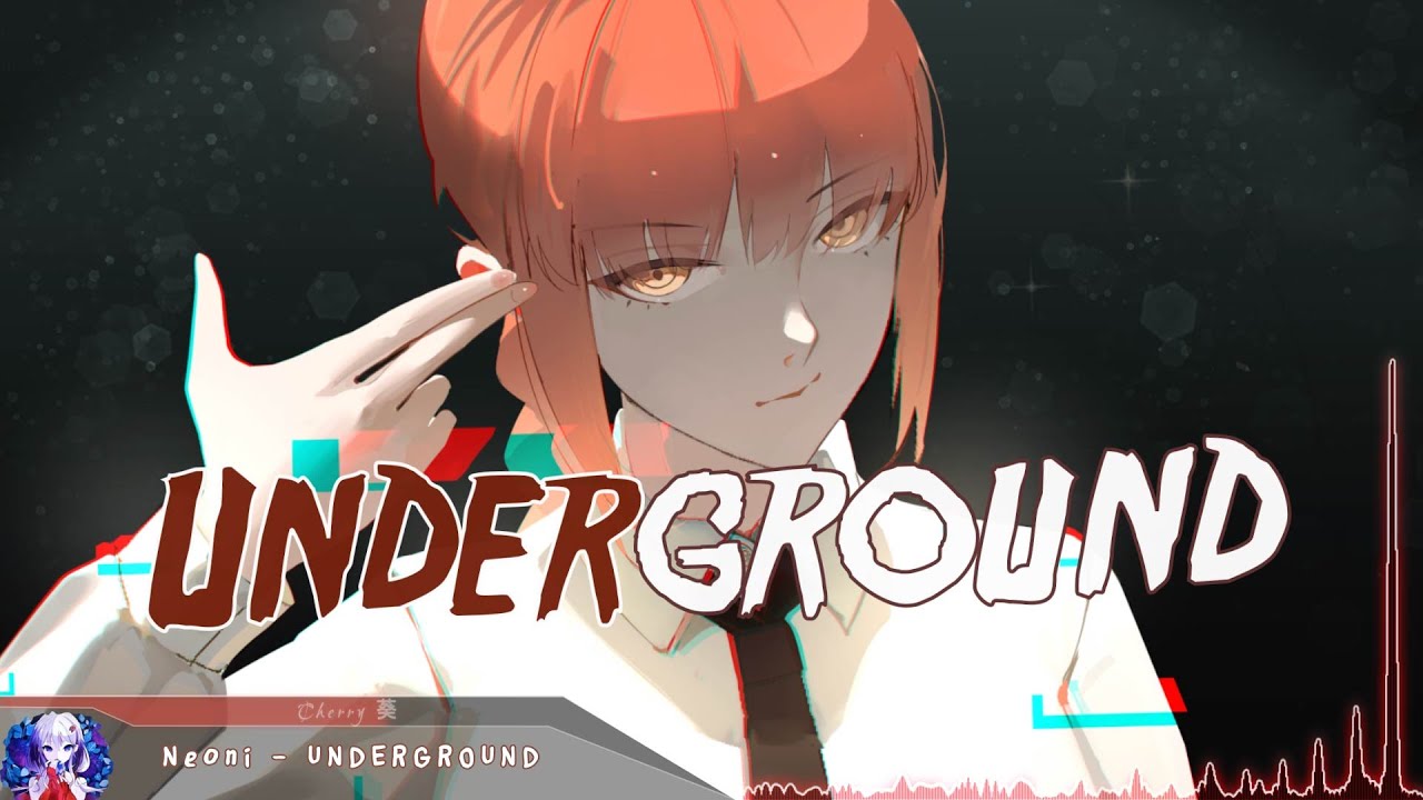Nightcore - Underground - (Lyrics)