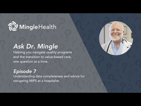 Data Completeness requirements explained and MIPS advice for Hospitalists | Ask Dr. Mingle