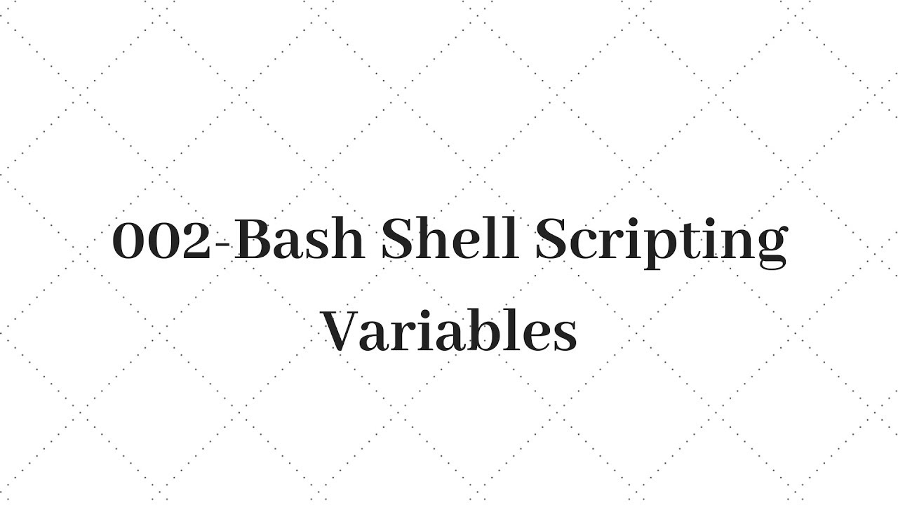 002-Unix Shell Scripting - Variables