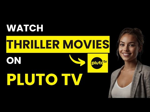 How to Watch Thriller Movies on Pluto TV (Best Method)