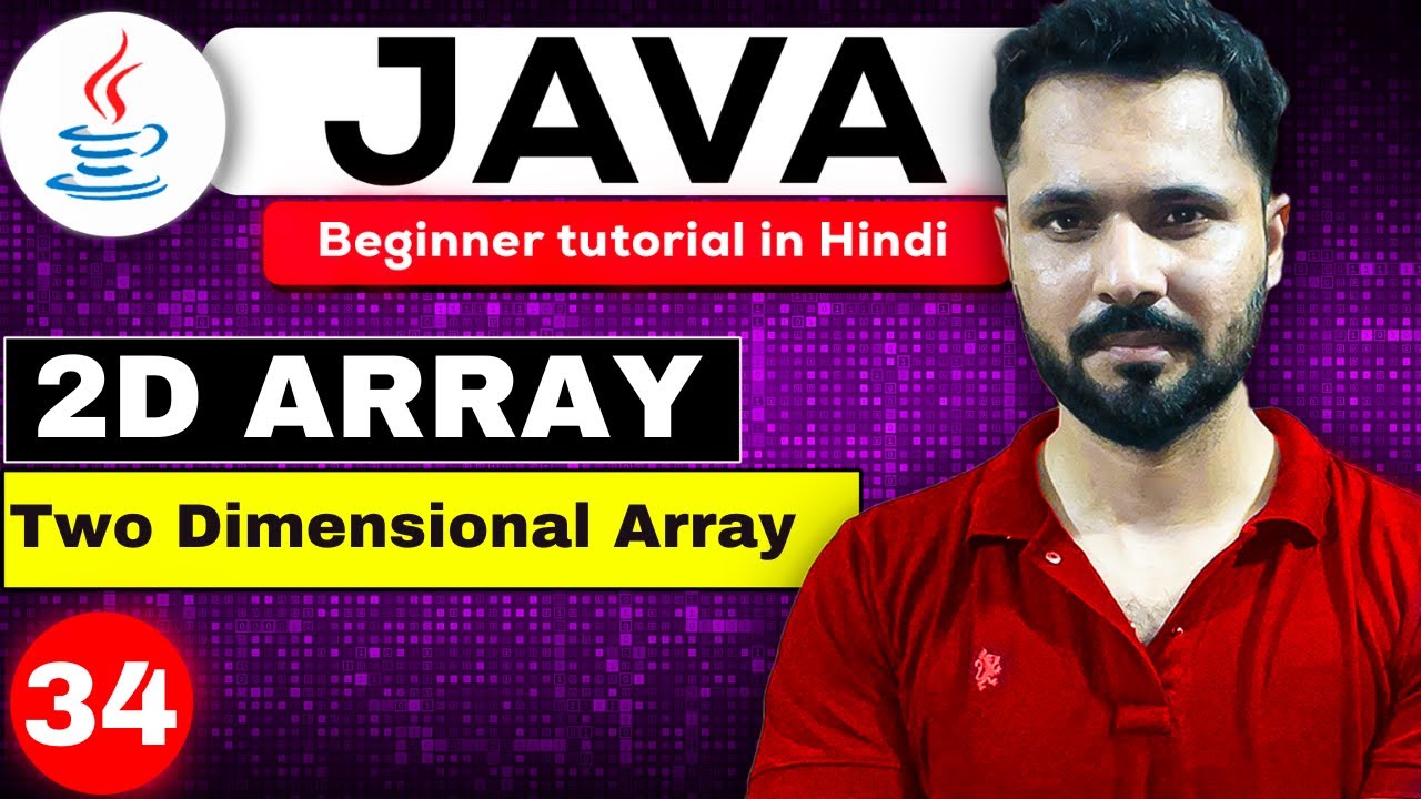 Java tutorial in Hindi for beginners #34 Two Dimensional Array in Java  | 2 D Array in Hindi