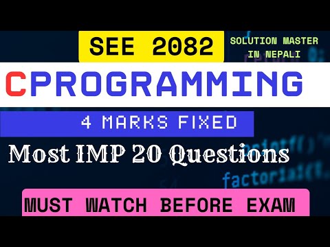 🎯 SEE 2082 C Programming - Top 20 Most Important Questions for 4 Marks | Class 10 Computer Science