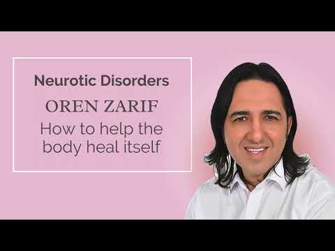 Oren Zarif - Neurotic Disorders - www.orenzarifenergy.com