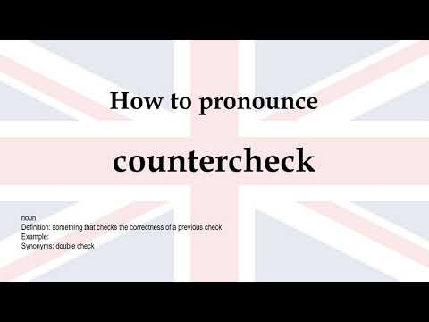 How to pronounce 'countercheck' + meaning