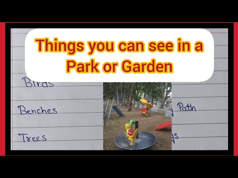 List the Things you can see in the Park || Name things you can see in Park| Garden|