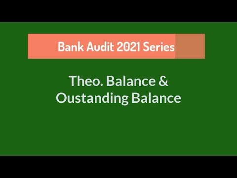 Theo. Balance & Outstanding Balance - Bank Audit 2021 - CA Saran Kumar U