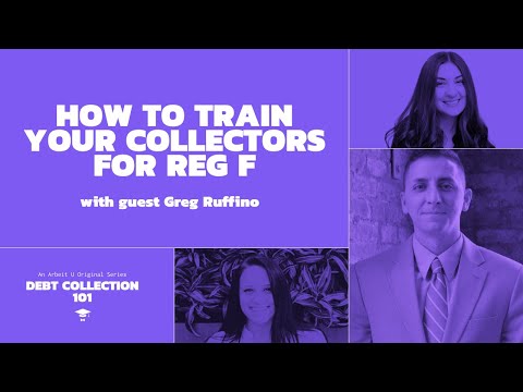 Debt Collection 101: How to Train Your Collectors for Reg F