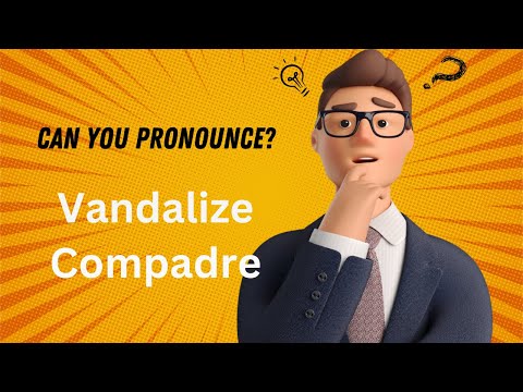 Can YOU Pass The English Pronunciation Test? Vandalize and Compadre Challenge!