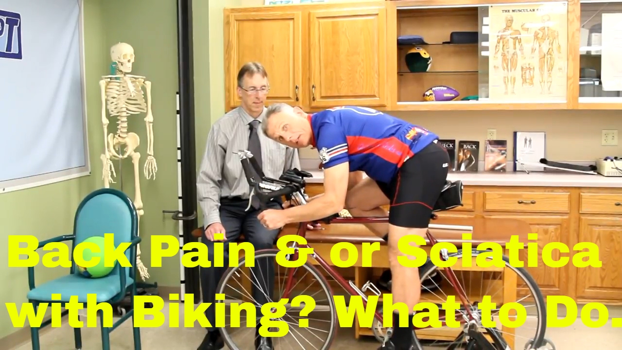 Back Pain & or Sciatica with Biking? Bicycle Pain-Free with these Tips