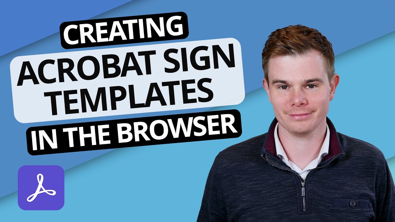 Building Template Documents for eSignature in Adobe Acrobat Sign