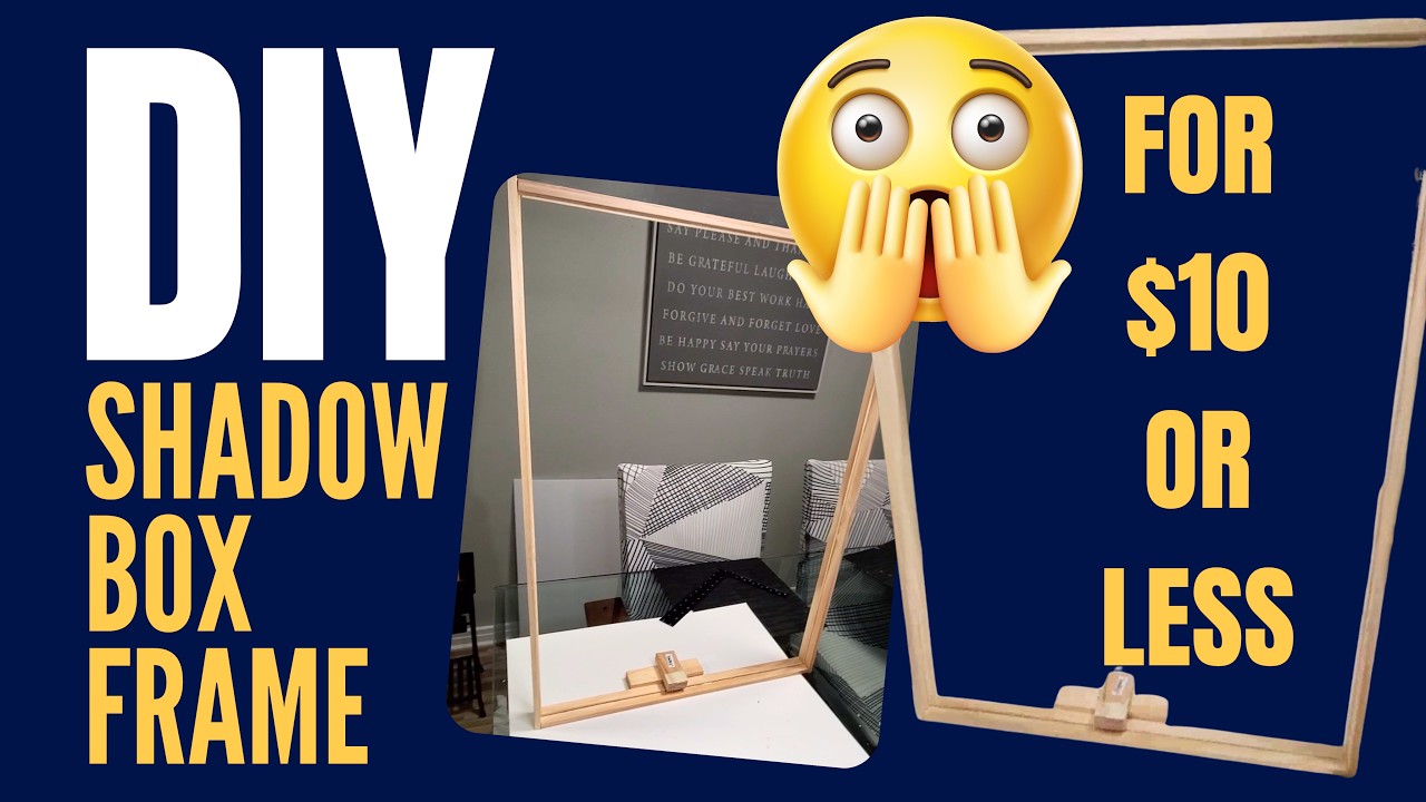 SHADOW BOX FRAME Remix for $10 or less