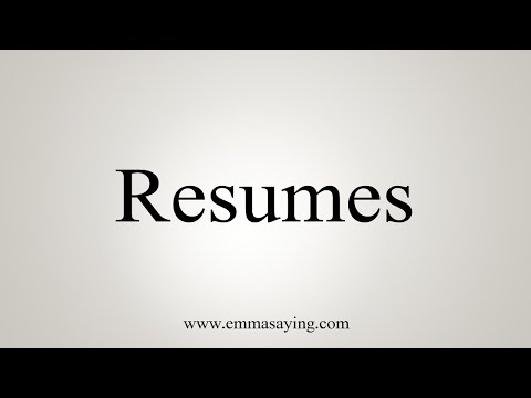 How To Say Resumes