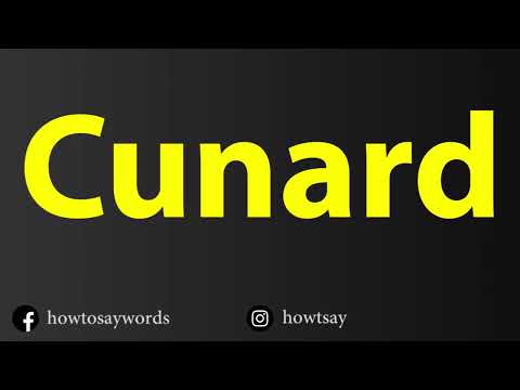 How To Pronounce Cunard