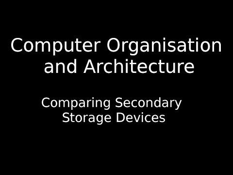 Comparing Secondary Storage Devices