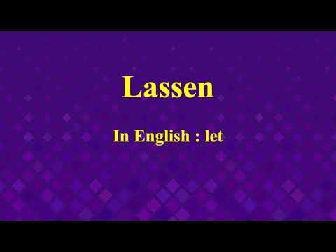 Learn how to pronounce Lassen in German or what is the German of let
