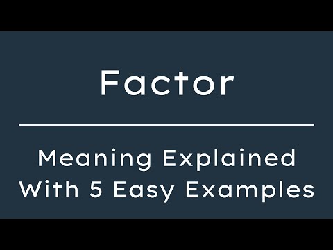 What Does Factor Mean? Factor Meaning in English With 5 Example Sentences