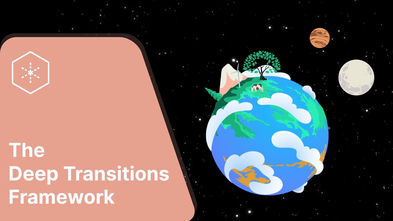The Deep Transitions Framework: A Blueprint for a Sustainable Future