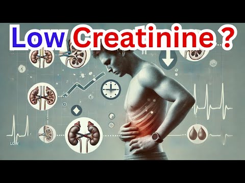 Unlocking Low Creatinine Levels: Causes, Symptoms & Solutions