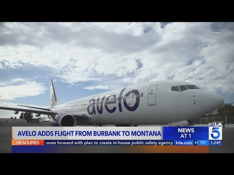 Avelo Airlines launches Burbank to Bozeman service