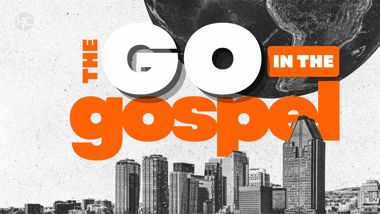 The GO in the GOSPEL | Part 5 | Pastor Mark Robinson