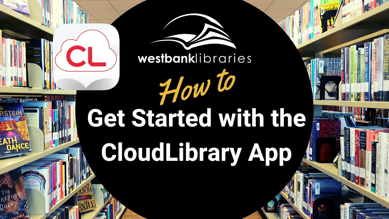 How to Get Started with the CloudLibrary App