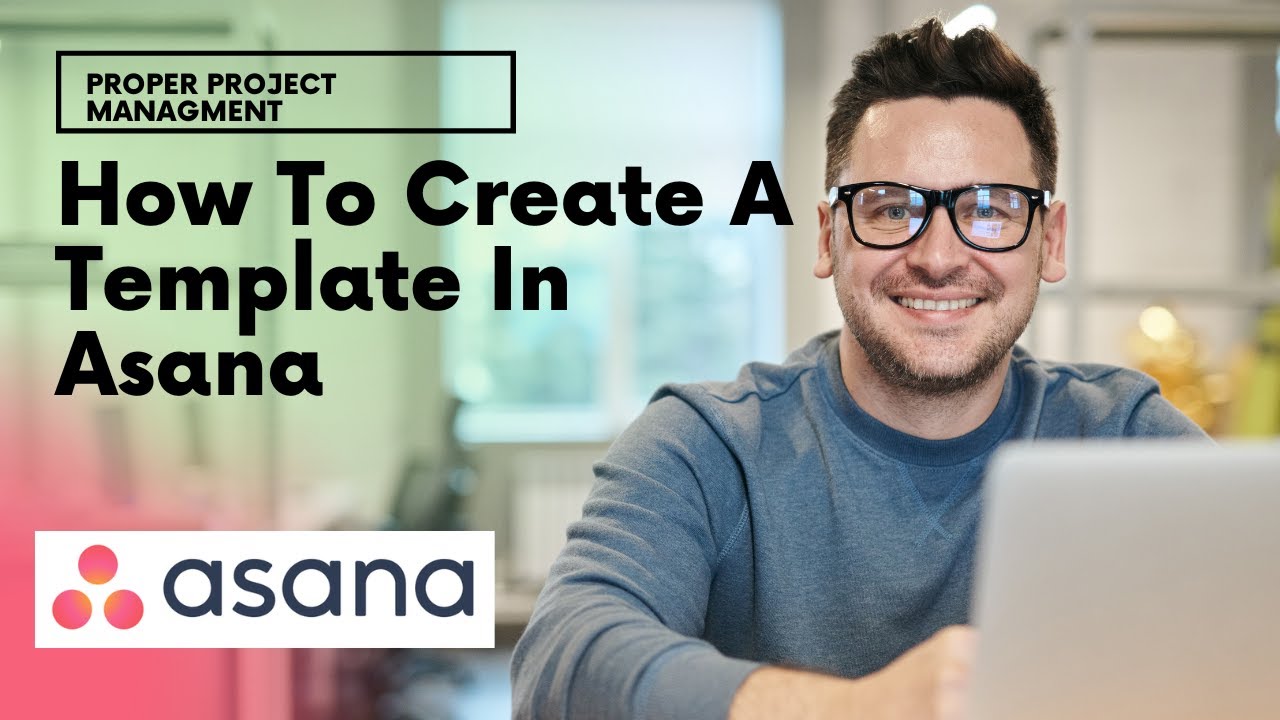 How To Create A Template In Asana