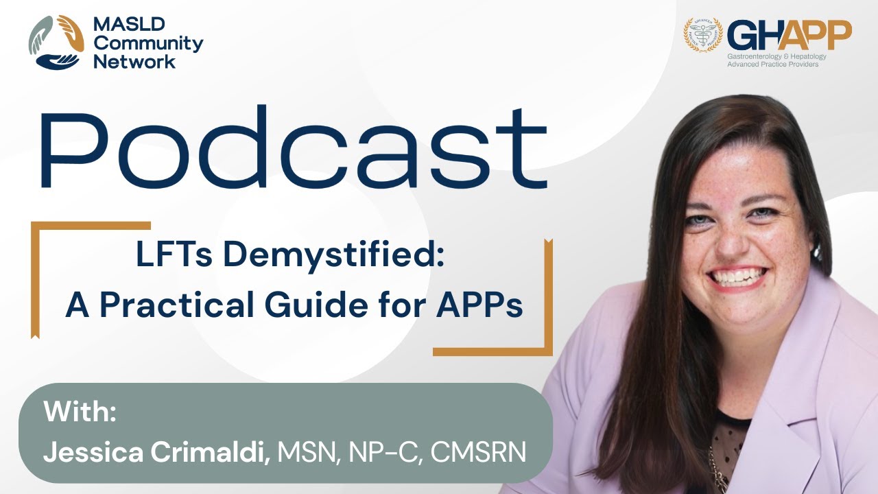 Podcast: LFTs Demystified: A practical guide for APPs