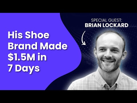 How a Nike Alumni Took His Shoe Brand from Idea to $4M+ - Interview with Brian Lockard