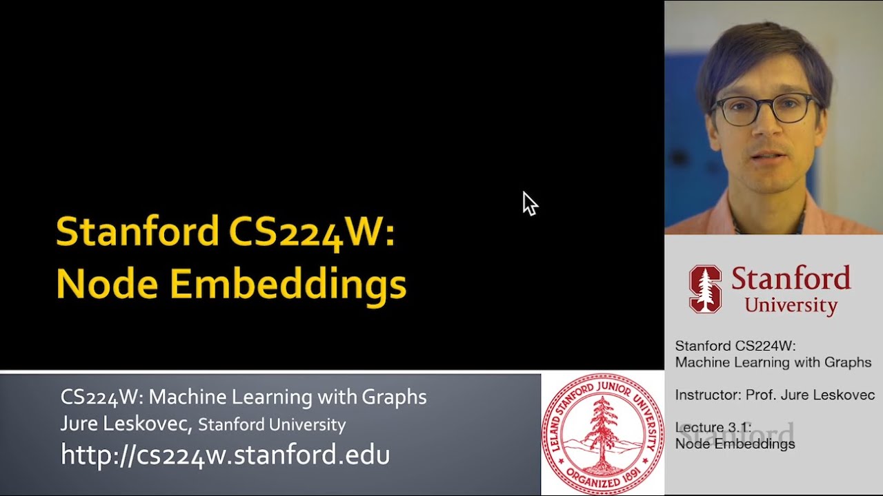 Stanford CS224W: Machine Learning with Graphs | 2021 | Lecture 3.1 - Node Embeddings