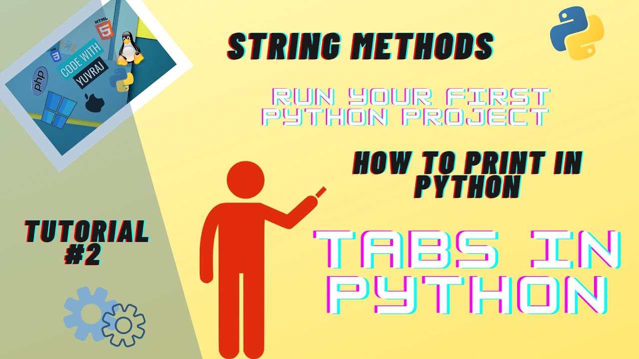 Printing in Python ? Tabs and functions ! Python tutorial # 2