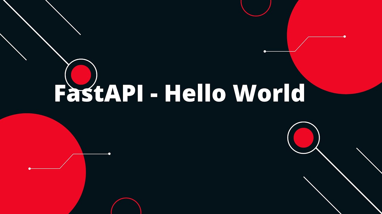 Python FastAPI Tutorial #3 FastAPI - Hello World Building Your First FastAPI App